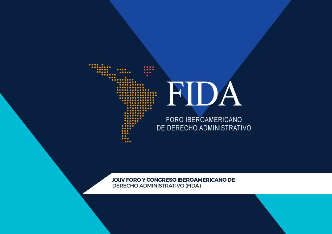 XXIV Ibero-American Forum and Congress on Administrative Law (FIDA) - ALTA